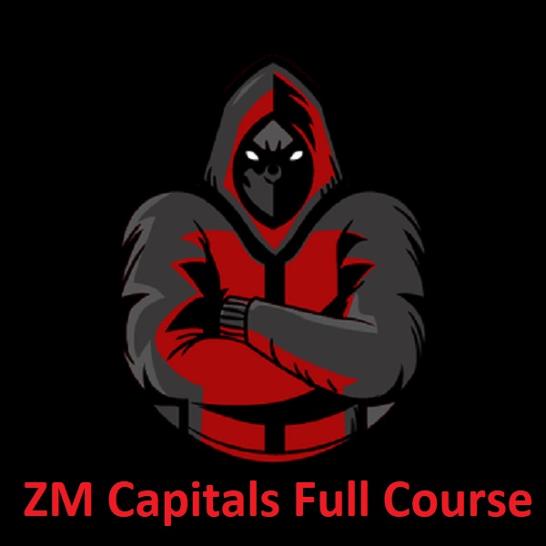 ZM Capitals Full Course - Trusted Courses